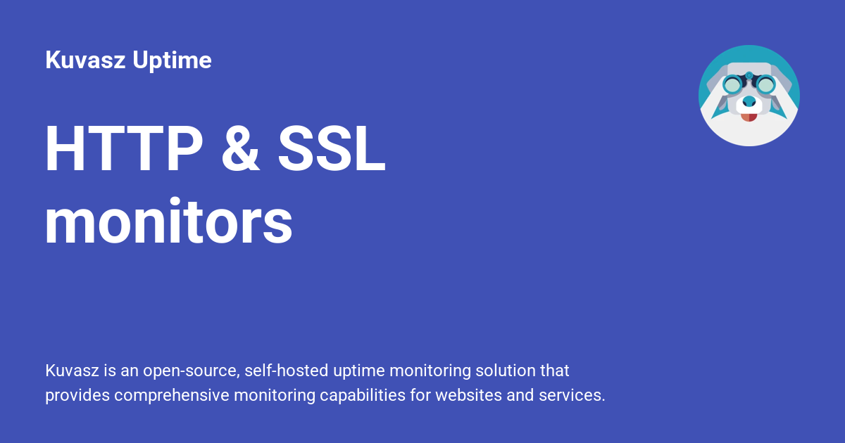HTTP & SSL monitors - Kuvasz Uptime